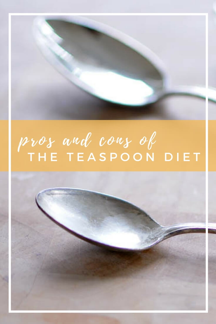 Pros and Cons of the Teaspoon Diet - Caitlin Ball